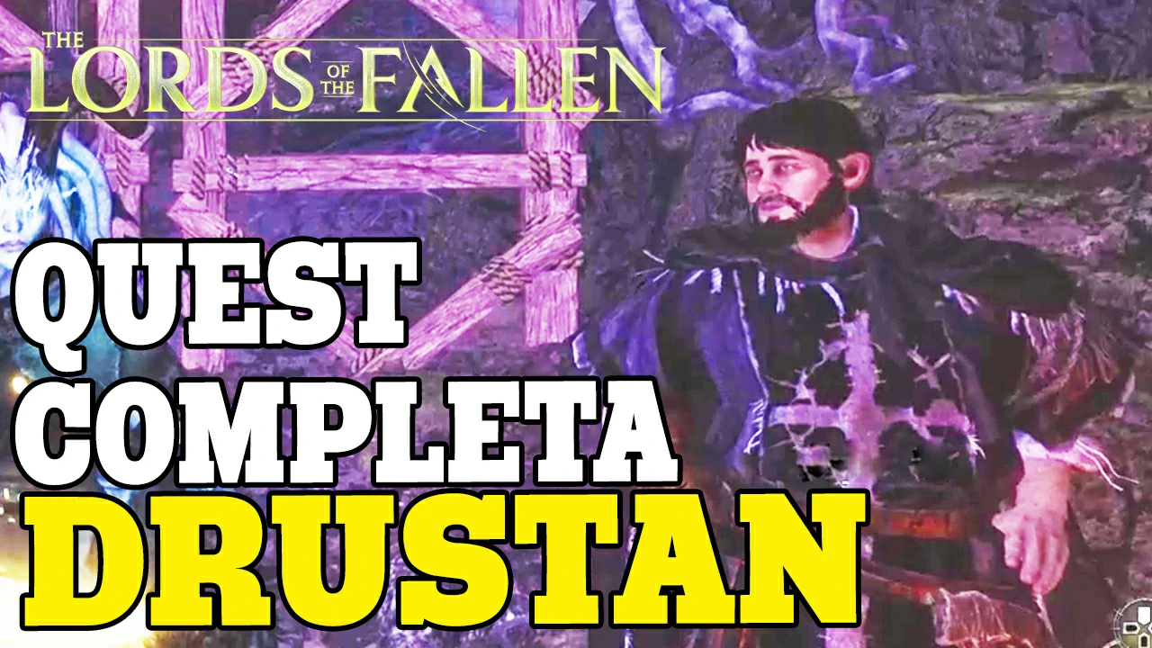 LORDS OF THE FALLEN - Quest Drustan Completa | Trofeu adoração do Herói ...